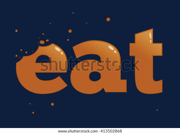Vector Stock Eat Word Typography Bite Stock Vector (Royalty Free) 413502868