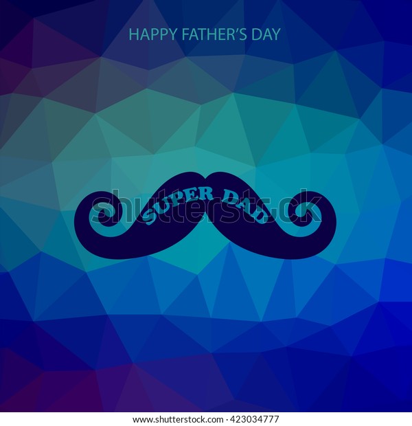 Vector Super Dad Poster On Blue Stock Vector (Royalty Free) 423034777 ...