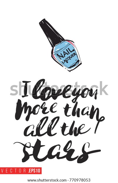 Vector Varnish Motivational Text Love You Stock Vector (Royalty Free ...