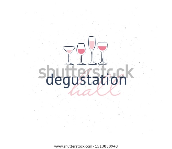 Vector wine degustation hall logo set hand drawn textured wine glasses ...