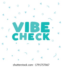 Vibe Check Text Vector Illustration Background Stock Vector (Royalty ...