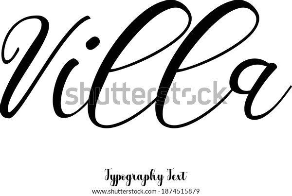 Villa Text Phrase Cursive Calligraphy Typeface Stock Vector (Royalty ...