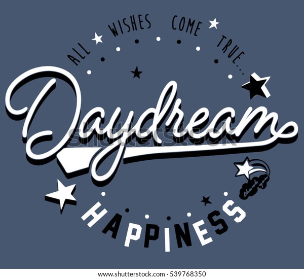 Vintage Script Graphic Apparel Graphic Daydream Stock Vector (Royalty ...