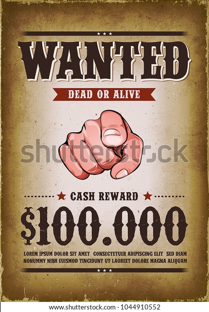 Vintage Wanted Western Poster/Illustration of a vintage old wanted ... Vintage Wanted Western Poster/Illustration of a vintage old wanted ...