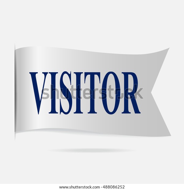 Visitor Label Silver Ribbon Badge Stock Vector (Royalty Free) 488086252 ...