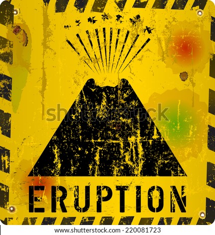 Volcano Eruption Warning Signgrungy Vector Illustration Stock Vector ...