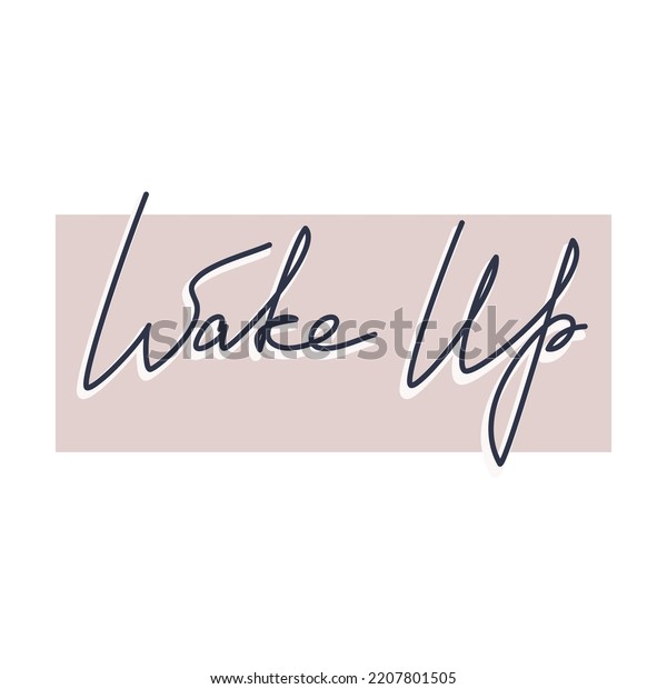 Wake One Line Continuous Slogan Vector Stock Vector (Royalty Free ...
