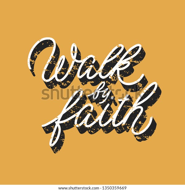 Walk By Faith Vector Illustration Handdrawn Stock Vector (Royalty Free ...