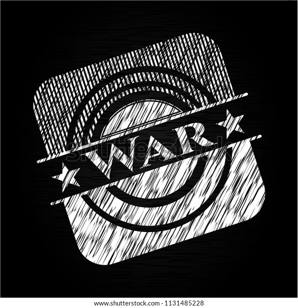 War Chalkboard Emblem Written On Blackboard Stock Vector (Royalty Free ...