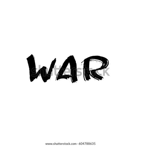 War Ink Hand Drawn Lettering Modern Stock Vector (Royalty Free ...