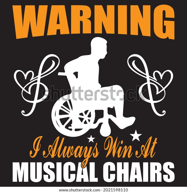 Warning Always Win Musical Chairs Tshirt Stock Vector (Royalty Free ...