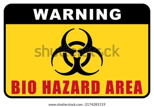 Warning Biological Hazard Information Biohazard Area Stock Vector ...
