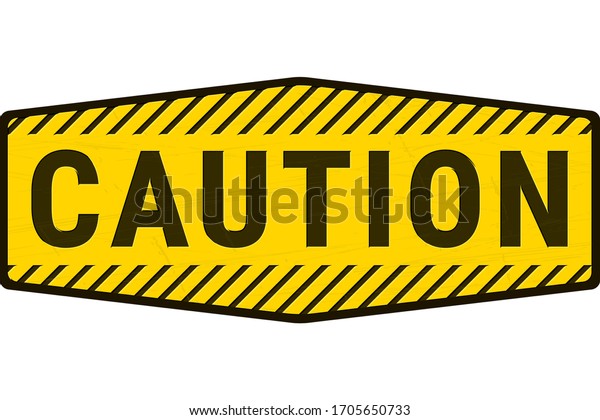 Warning Danger Caution Sign Grunge Rusty Stock Vector (Royalty Free ...