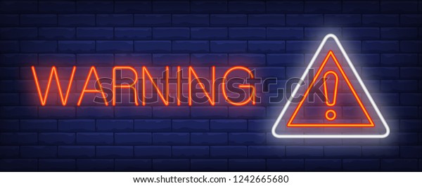 Warning Neon Text Triangle Sign Exclamation Stock Vector (Royalty Free ...