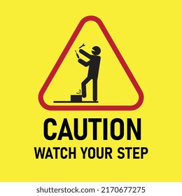 Warning Sign Caution Watch Your Step Stock Vector (Royalty Free ...