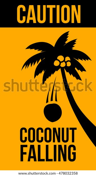 Warning Sign Coconut Falling Caution Hazard Stock Vector (Royalty Free ...
