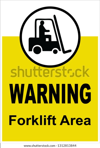 Warning Sign Fork Lift Stock Vector (Royalty Free) 1312813844 ...