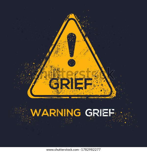 Warning Sign Grief Vector Illustration Stock Vector (Royalty Free ...