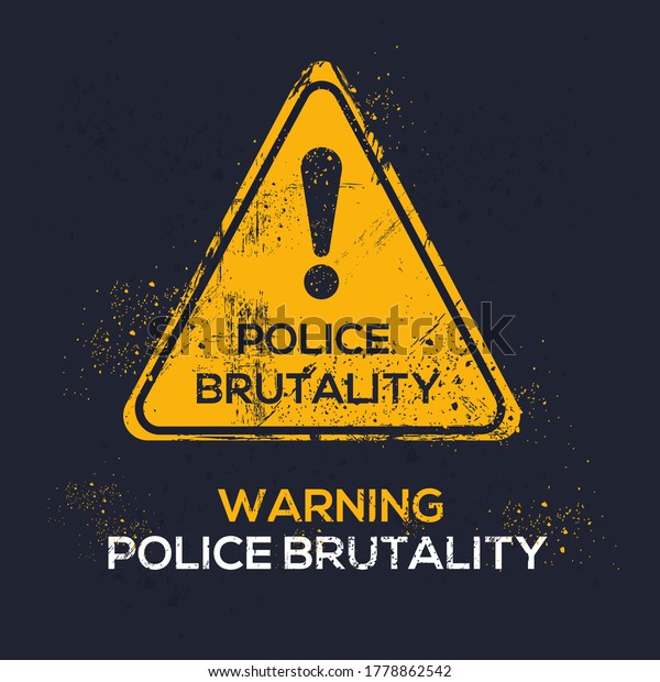 Warning Sign Police Brutality Vector Illustration Stock Vector (Royalty ...
