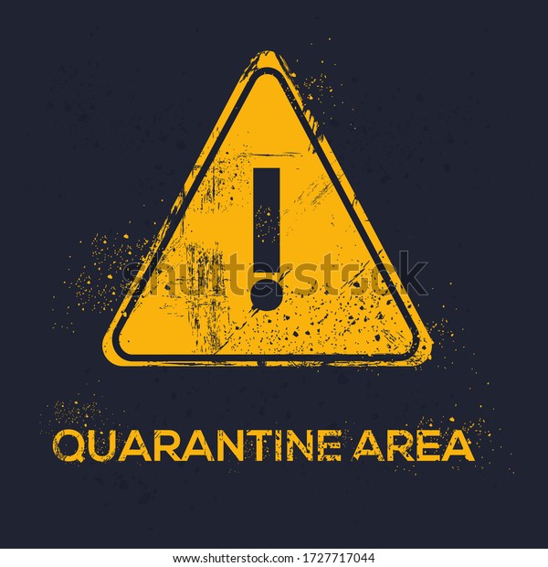 Warning Sign Quarantine Area Vector Illustration Stock Vector (Royalty ...