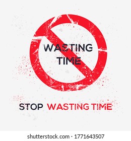 Warning Sign Wasting Time Vector Illustration Stock Vector (Royalty ...