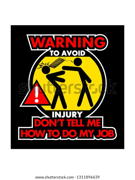 Warning Signage Meme Stock Vector (Royalty Free) 1311896639 | Shutterstock