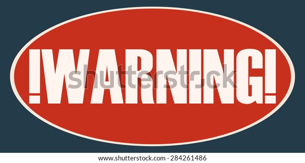Warning Sticker Sign Vector Illustration Stock Vector (Royalty Free ...
