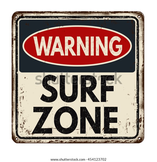 Warning Surf Zone Vintage Rusty Metal Stock Vector (Royalty Free) 454123702