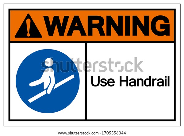 Warning Use Handrail Symbol Signvector Illustration Stock Vector ...