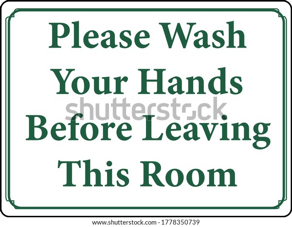 Wash Your Hands Before Leaving Sign Stock Vector (Royalty Free ...