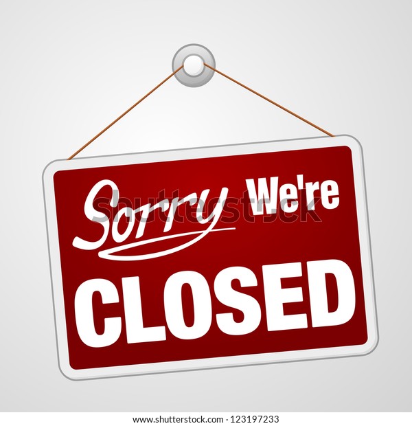 We Closed Sign Closed Retail Store Stock Vector (Royalty Free) 123197233