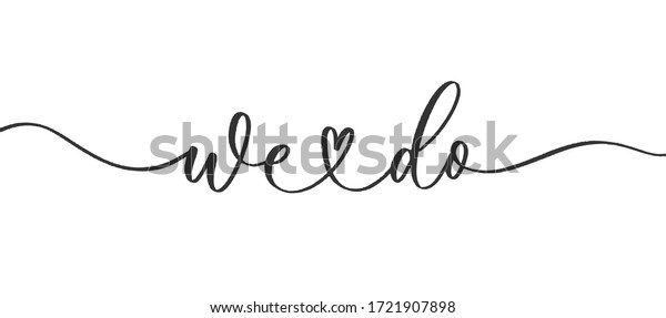 We Do Wedding Calligraphic Inscription Smooth: เวกเตอร์สต็อก (ปลอดค่า ...