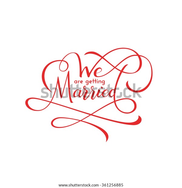 We Getting Married Vector Lettering Background เวกเตอร์สต็อก (ปลอดค่า ...