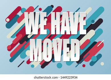 We Have Moved Text On Colorful Stock Vector (Royalty Free) 1449223934 ...