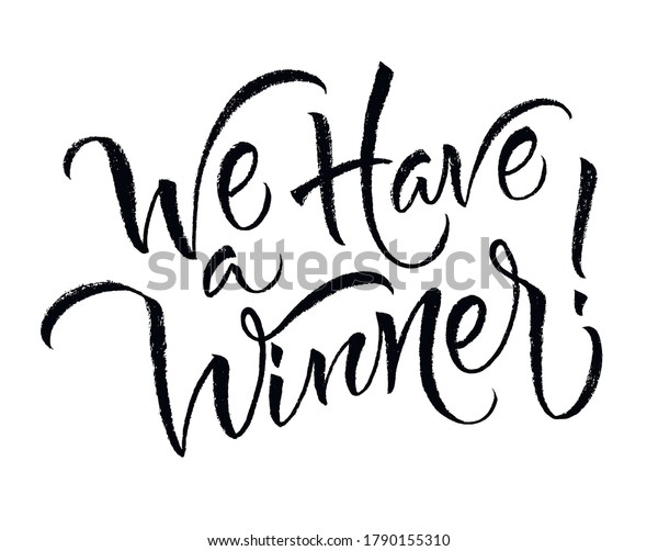 We Have Winner Card Hand Lettering Stock Vector (Royalty Free ...