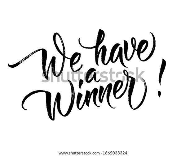 We Have Winner Card Hand Lettering Stock Vector (Royalty Free ...