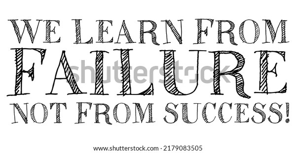 We Learn Failure Not Success Motivational Stock Vector (Royalty Free ...