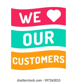 1,591 Our Customers Stock Vectors, Images & Vector Art | Shutterstock
