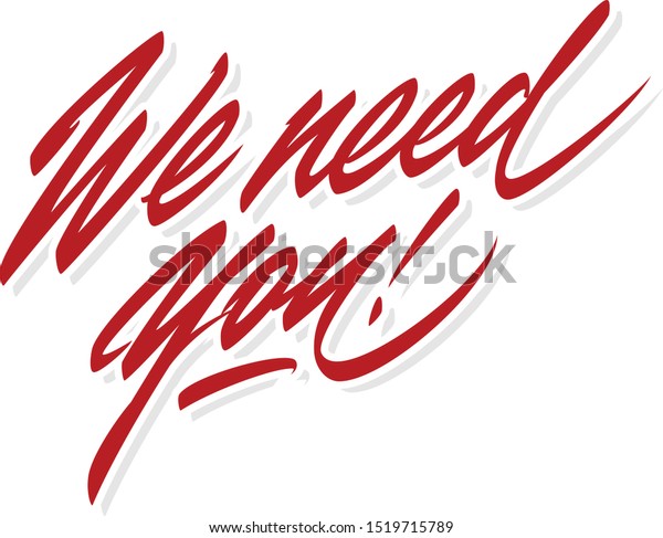 We Need You Vector Lettering Element Stock Vector (Royalty Free ...