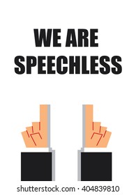 We Speechless Typography Stock Vector (Royalty Free) 404839810 ...