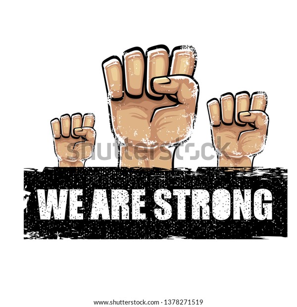 We Strong Concept Illustration Rised Fist Stock Vector (Royalty Free ...