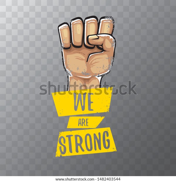 We Strong Concept Illustration Rised Fist Stock Vector (Royalty Free ...