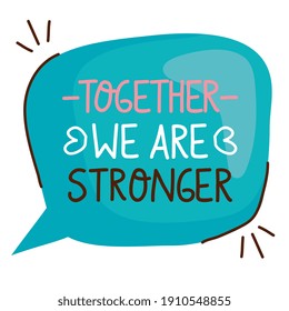 We Stronger Together Lettering Vector Illustration Stock Vector ...