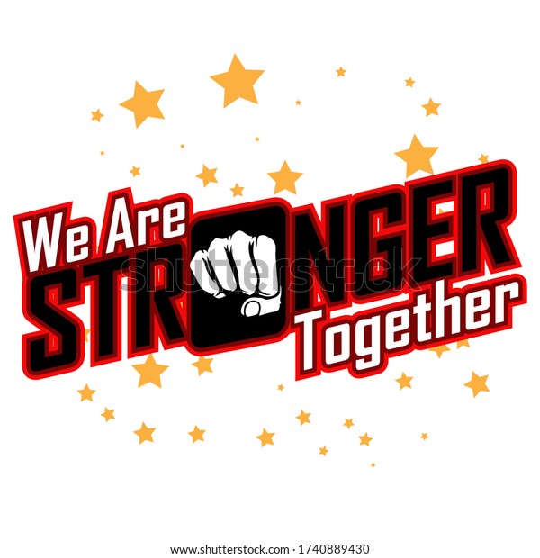 We Stronger Together Motivational Vector Quotes Stock Vector (Royalty ...