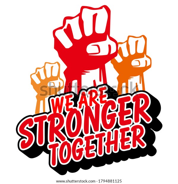We Stronger Together Motivational Vector Quotes Stock Vector (Royalty ...