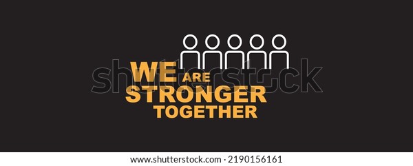 We Stronger Together Sign On White Stock Vector (Royalty Free ...