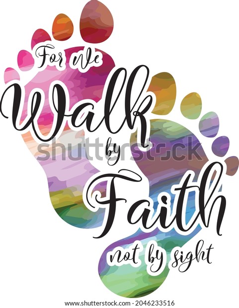 We Walk By Faith Bible Verse Stock Vector (Royalty Free) 2046233516