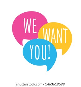 We Want You On Speech Bubbles Stock Vector (Royalty Free) 1463619599 ...