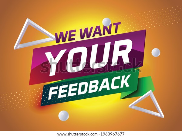 We Want Your Feedback Slogan Banner Stock Vector (Royalty Free) 1963967677