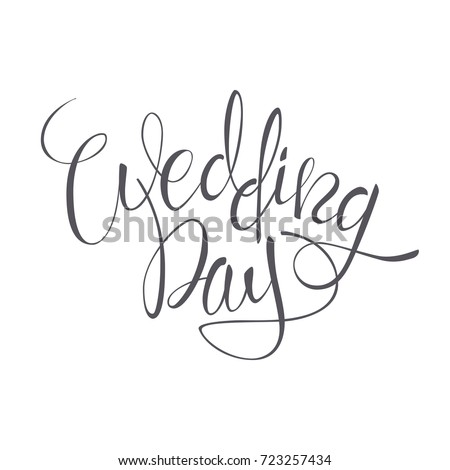 Wedding Day Vector Lettering Text On Stock Vector (Royalty Free ...